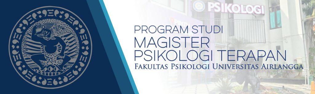Magister Psikologi Terapan – Fakultas Psikologi Universitas Airlangga